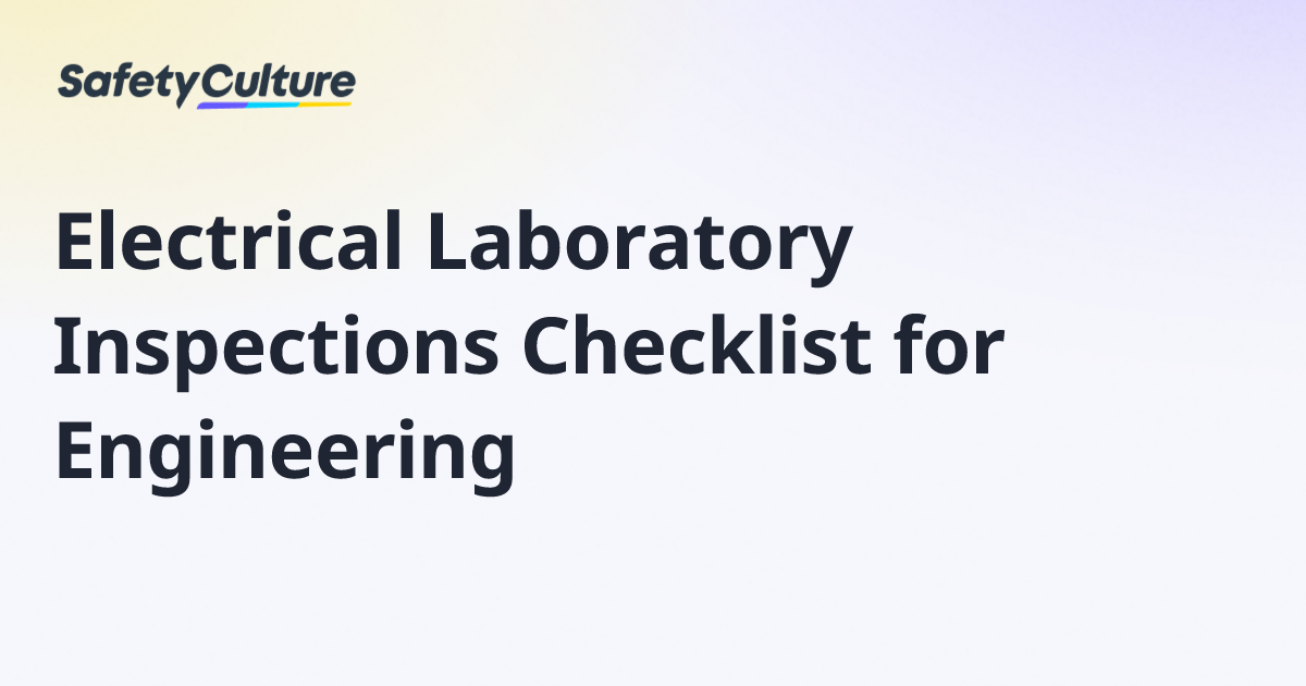 Electrical Laboratory Inspections Checklist for Engineering | Free Template