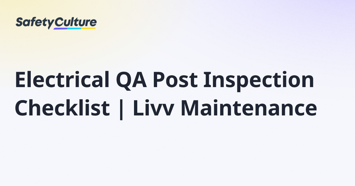 Electrical QA Post Inspection Checklist | Livv Maintenance | Free Template