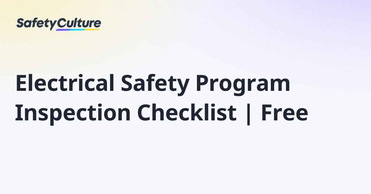 Electrical Safety Program Inspection Checklist | Free | Free Template