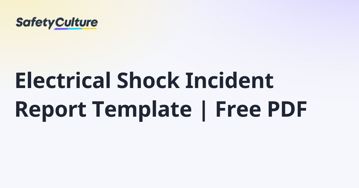 Electrical Shock Incident Report Template | Free PDF | Free Template