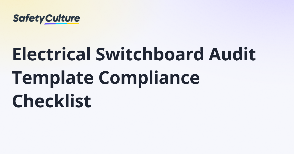 Electrical Switchboard Audit Template Compliance Checklist | Free Template
