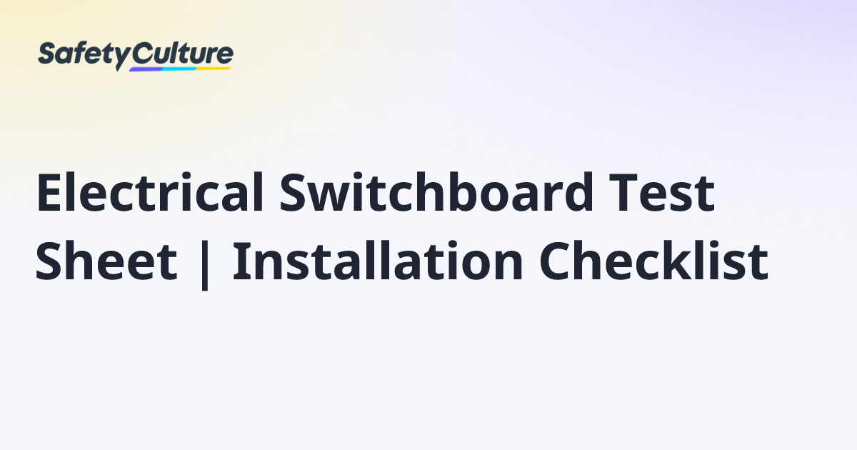 Electrical Switchboard Test Sheet | Installation Checklist | Free Template