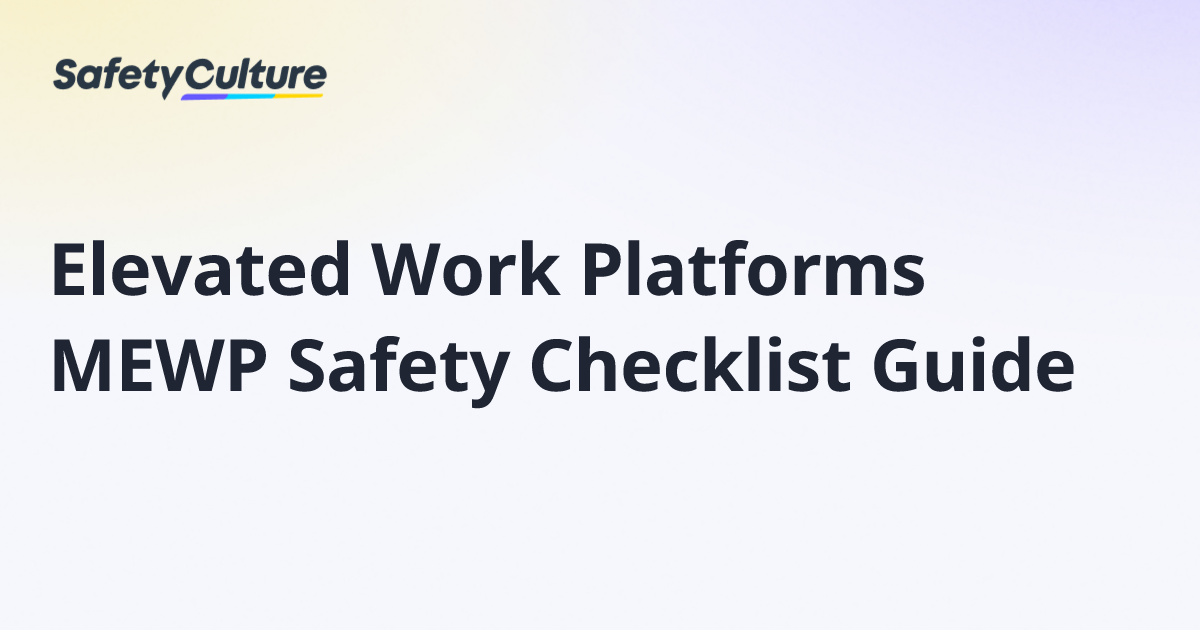 Elevated Work Platforms MEWP Safety Checklist Guide | Free Template
