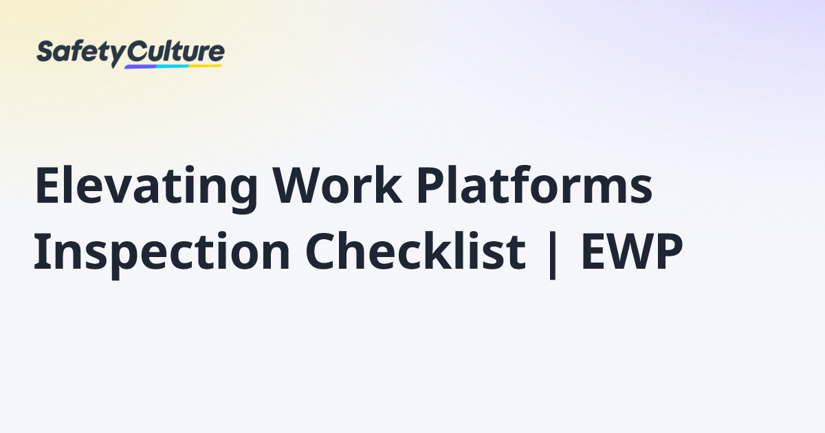 Elevating Work Platforms Inspection Checklist | EWP | Free Template