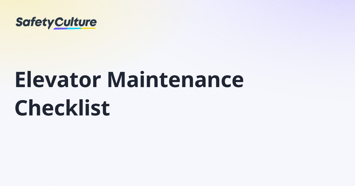 Elevator Maintenance Checklist | Free Template