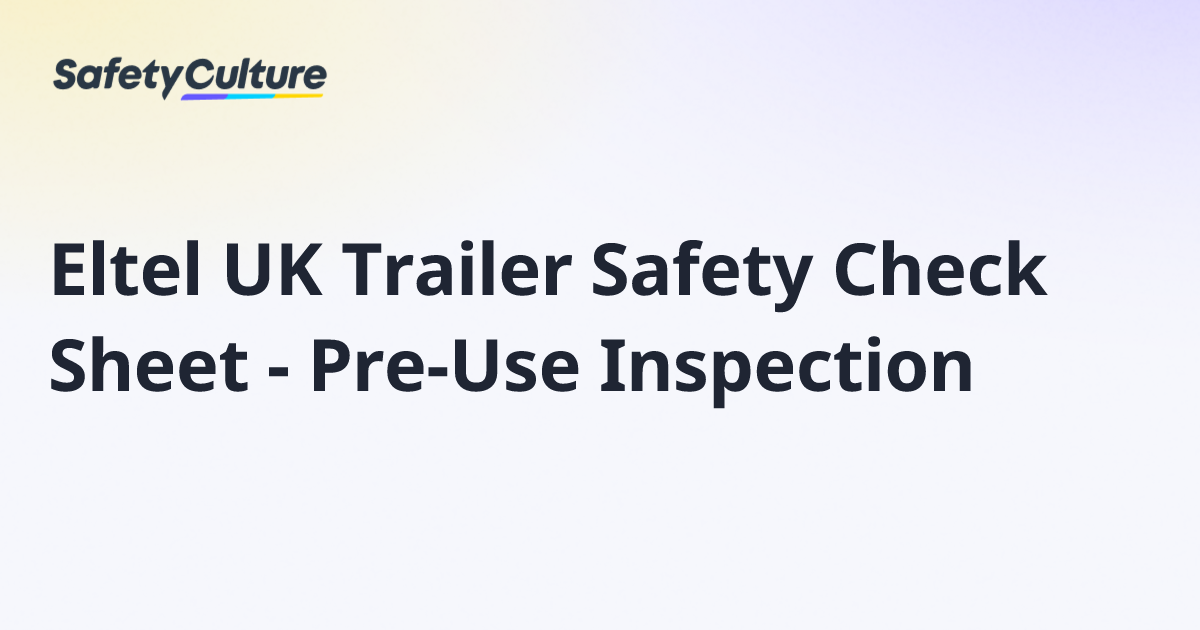 Eltel UK Trailer Safety Check Sheet - Pre-Use Inspection | Free Template