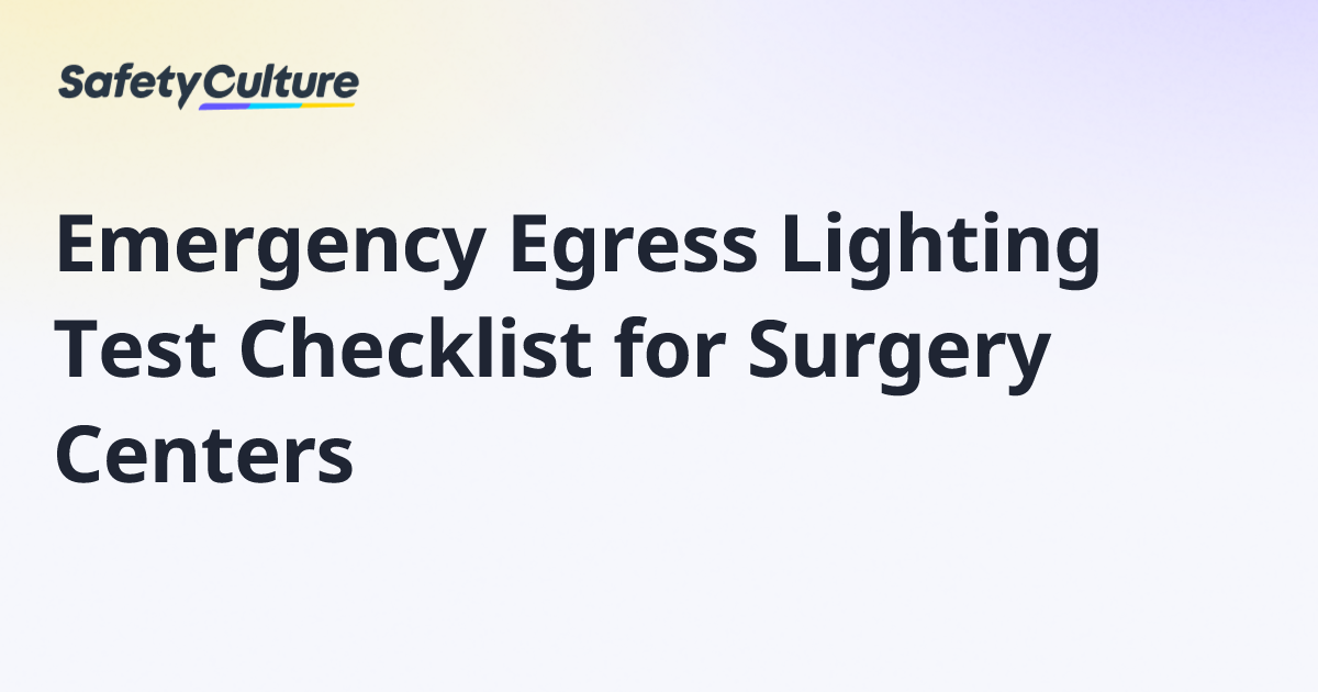 Emergency Egress Lighting Test Checklist for Surgery Centers | Free ...