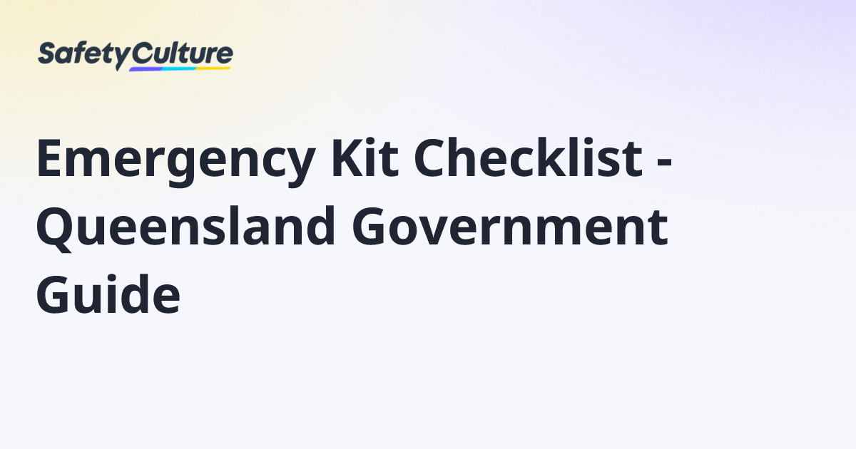 Emergency Kit Checklist - Queensland Government Guide | Free Template
