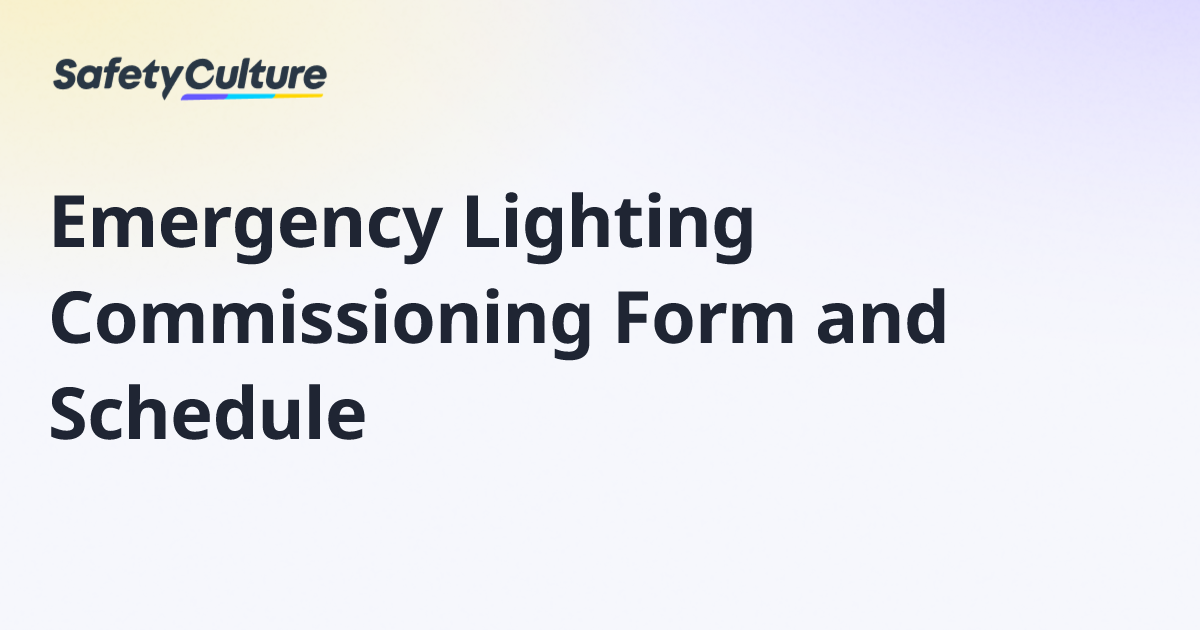 Emergency Lighting Commissioning Form and Schedule | Free Template