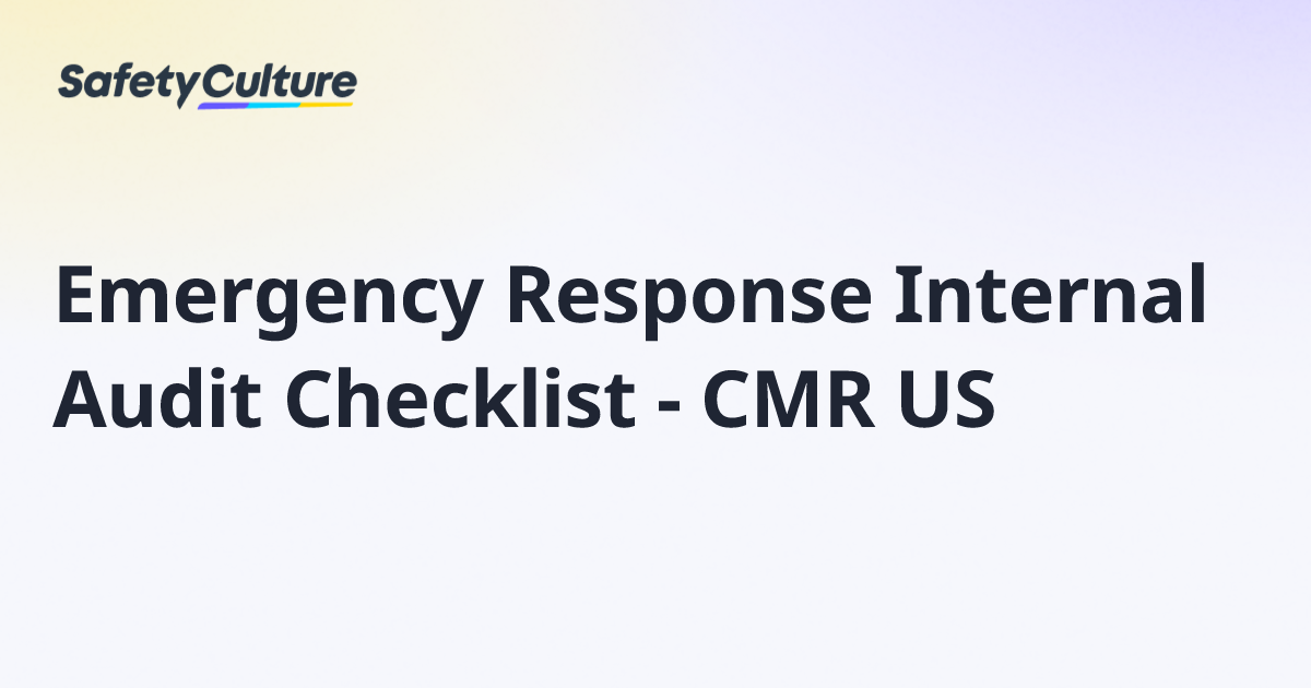 Emergency Response Internal Audit Checklist - CMR US | Free Template