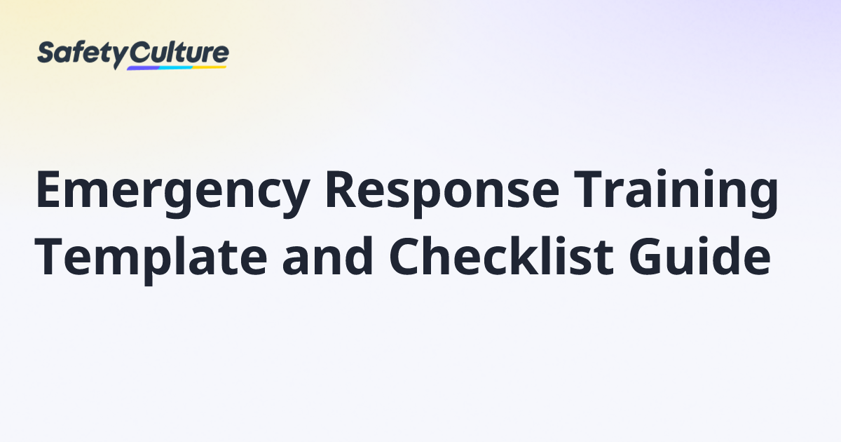 Emergency Response Training Template and Checklist Guide | Free Template