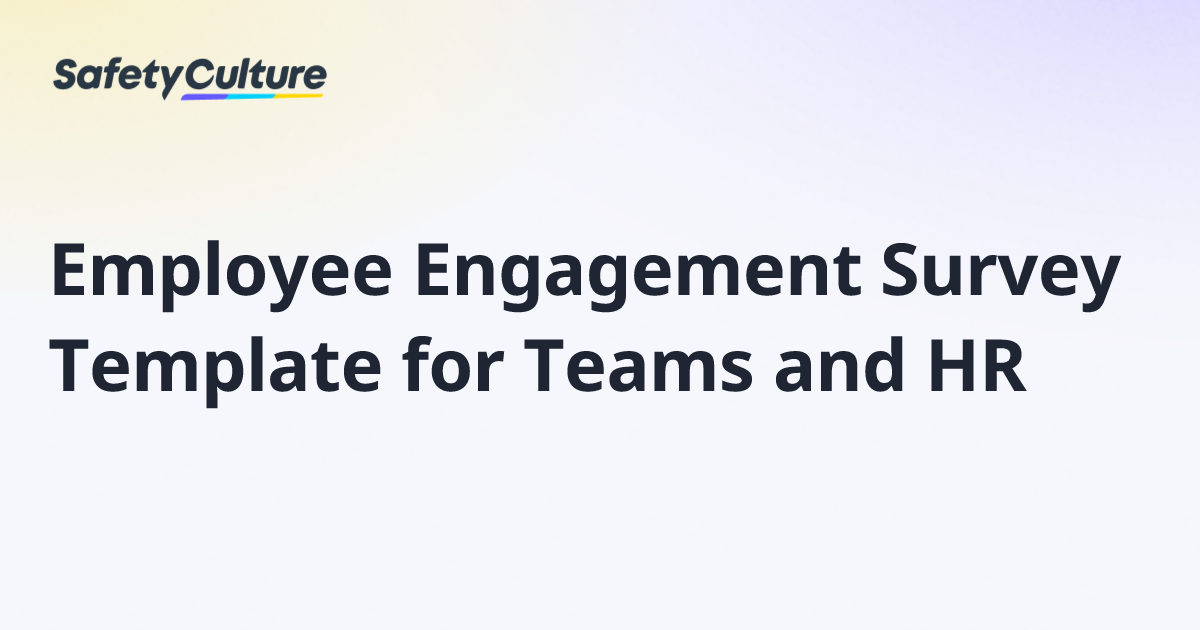 Employee Engagement Survey Template for Teams and HR | Free Template