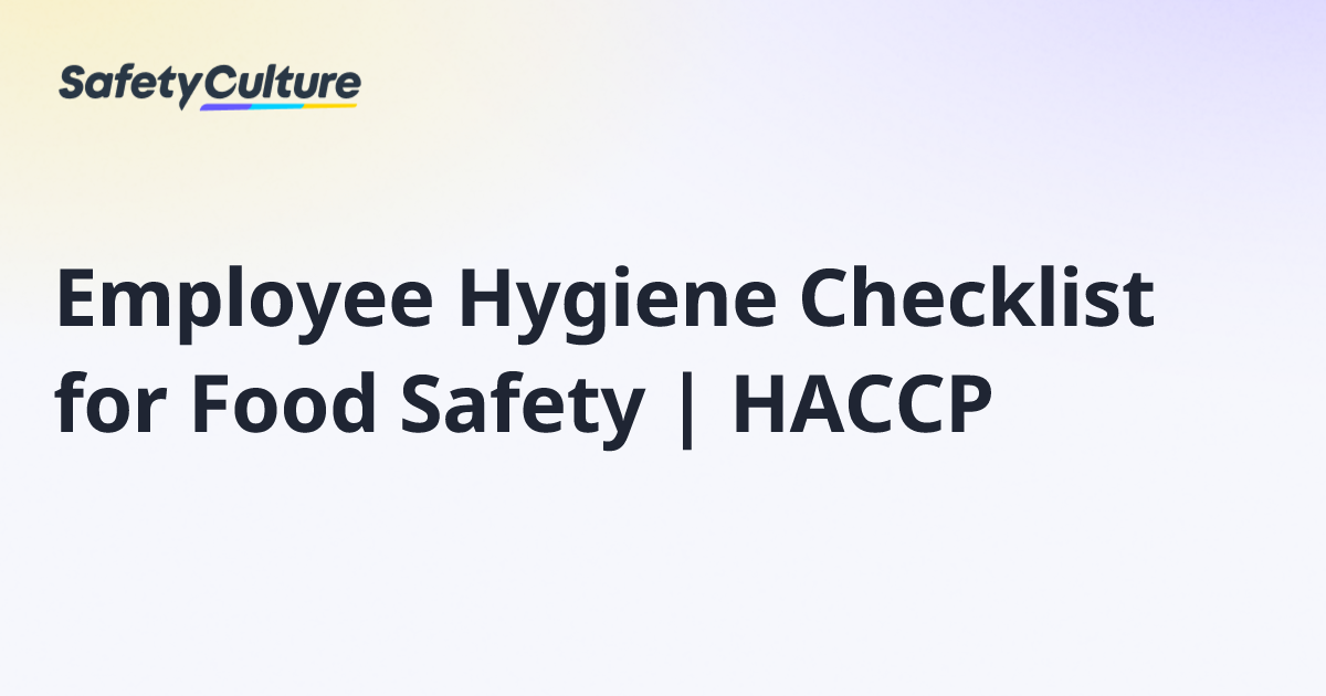Employee Hygiene Checklist for Food Safety | HACCP | Free Template
