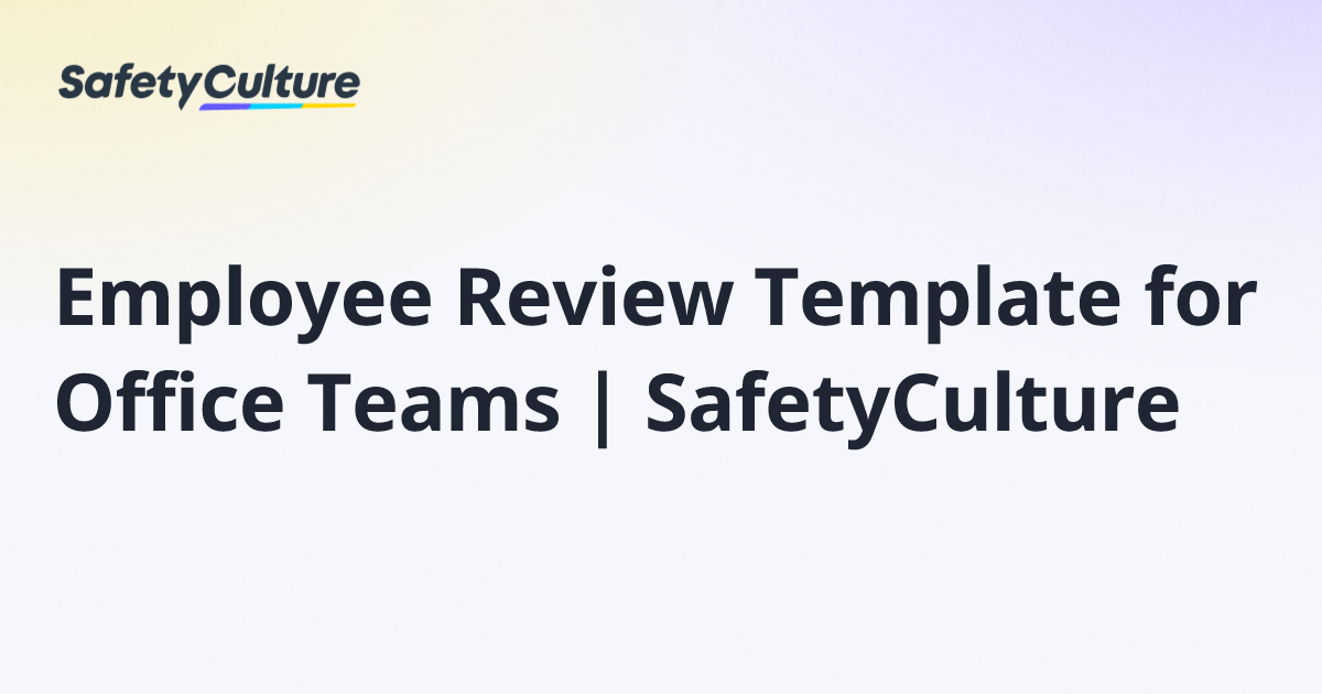 Employee Review Template for Office Teams | SafetyCulture | Free Template