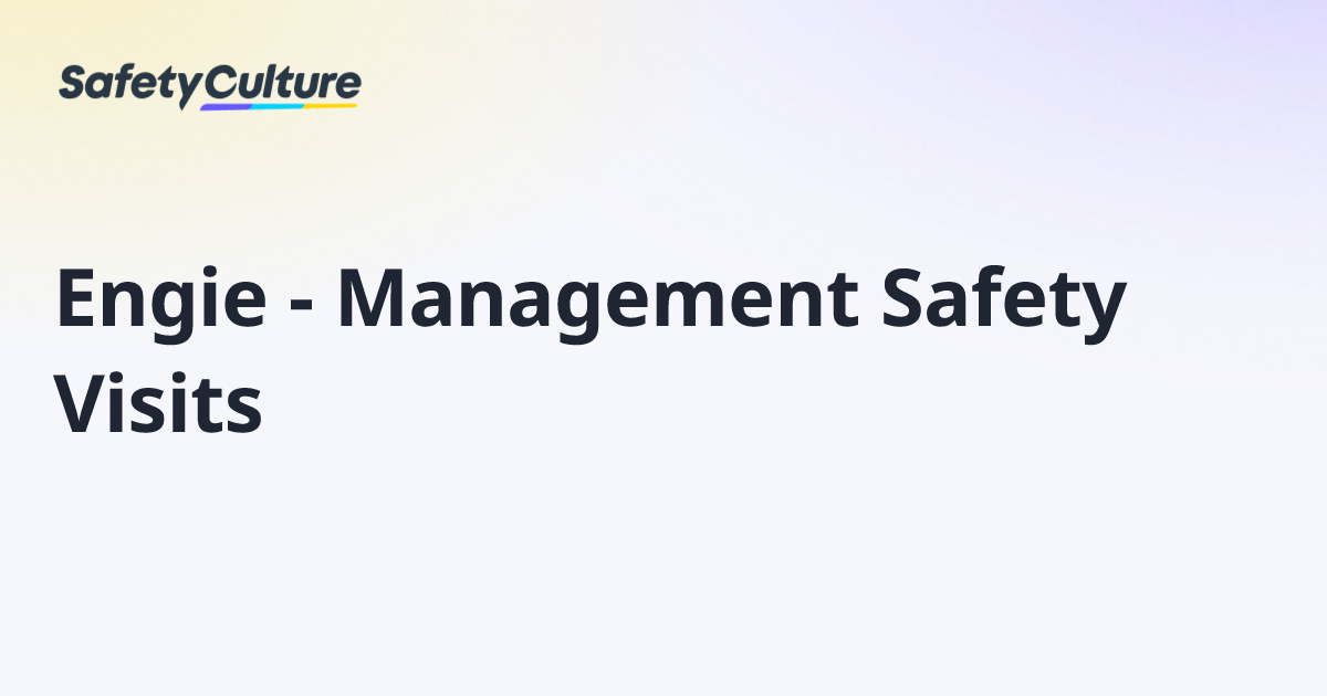 Engie - Management Safety Visits | Free Template
