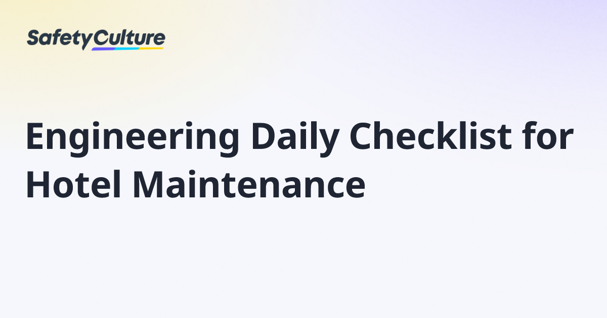Engineering Daily Checklist for Hotel Maintenance | Free Template