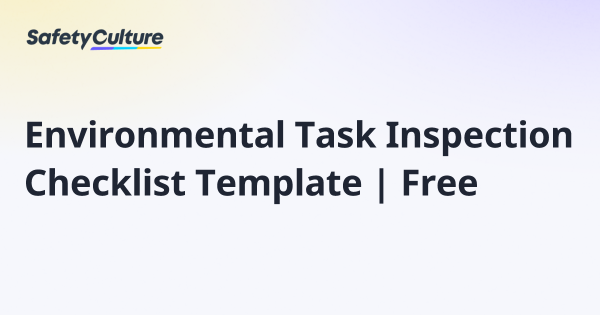 Environmental Task Inspection Checklist Template | Free | Free Template