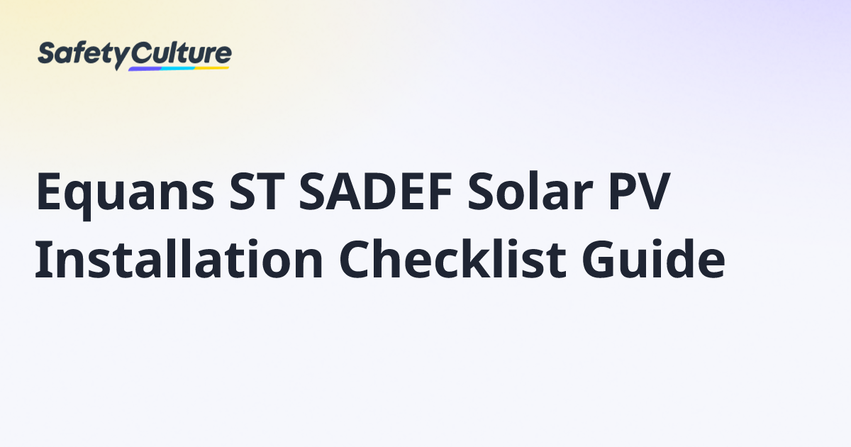 Equans ST SADEF Solar PV Installation Checklist Guide | Free Template