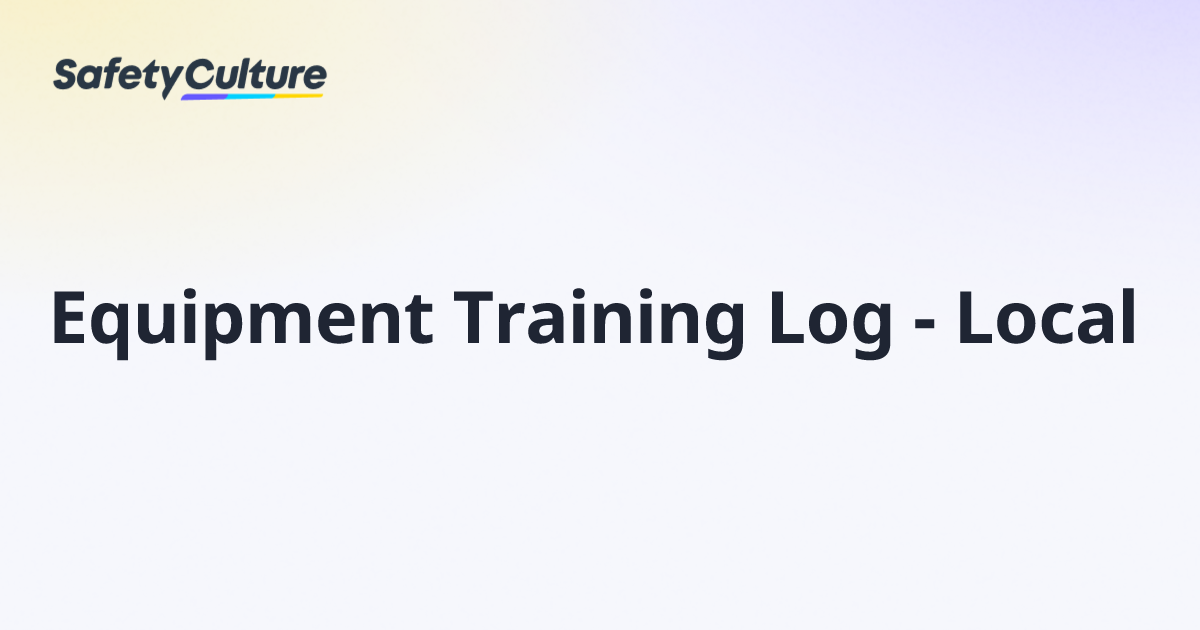 Equipment Training Log - Local | Free Template