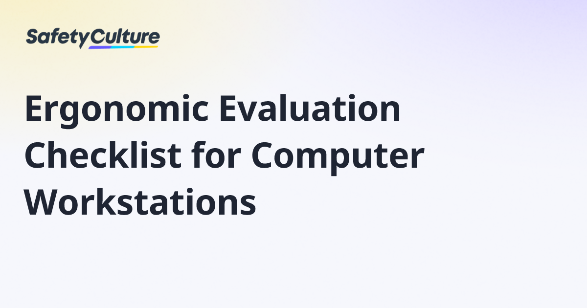 Ergonomic Evaluation Checklist for Computer Workstations | Free Template