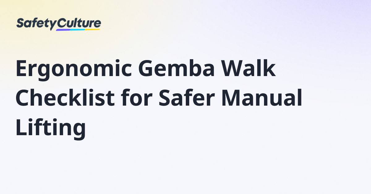 Ergonomic Gemba Walk Checklist for Safer Manual Lifting | Free Template