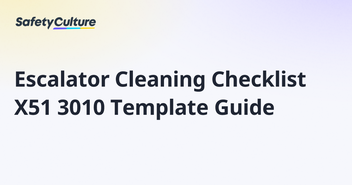 Escalator Cleaning Checklist X51 3010 Template Guide | Free Template