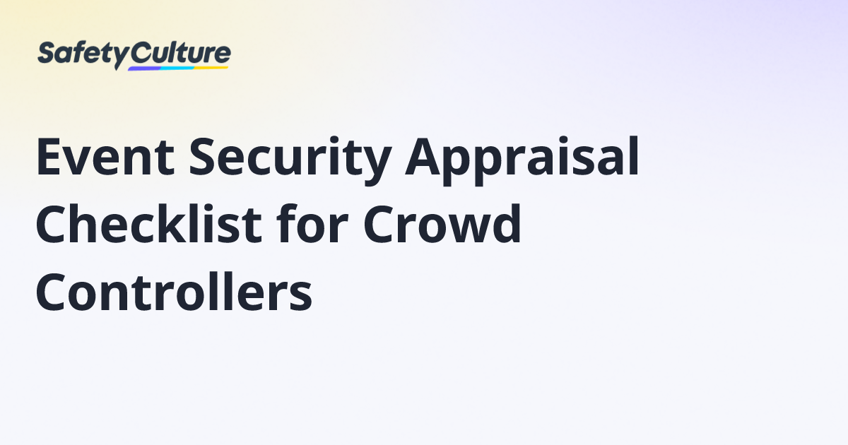 Event Security Appraisal Checklist for Crowd Controllers | Free Template