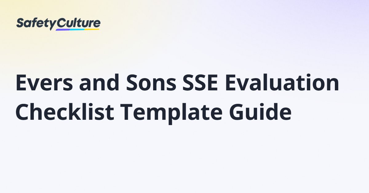 Evers and Sons SSE Evaluation Checklist Template Guide | Free Template