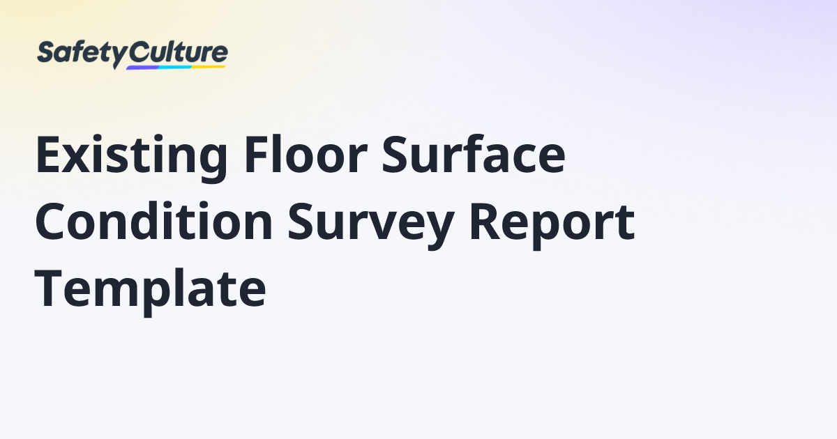 Existing Floor Surface Condition Survey Report Template | Free Template