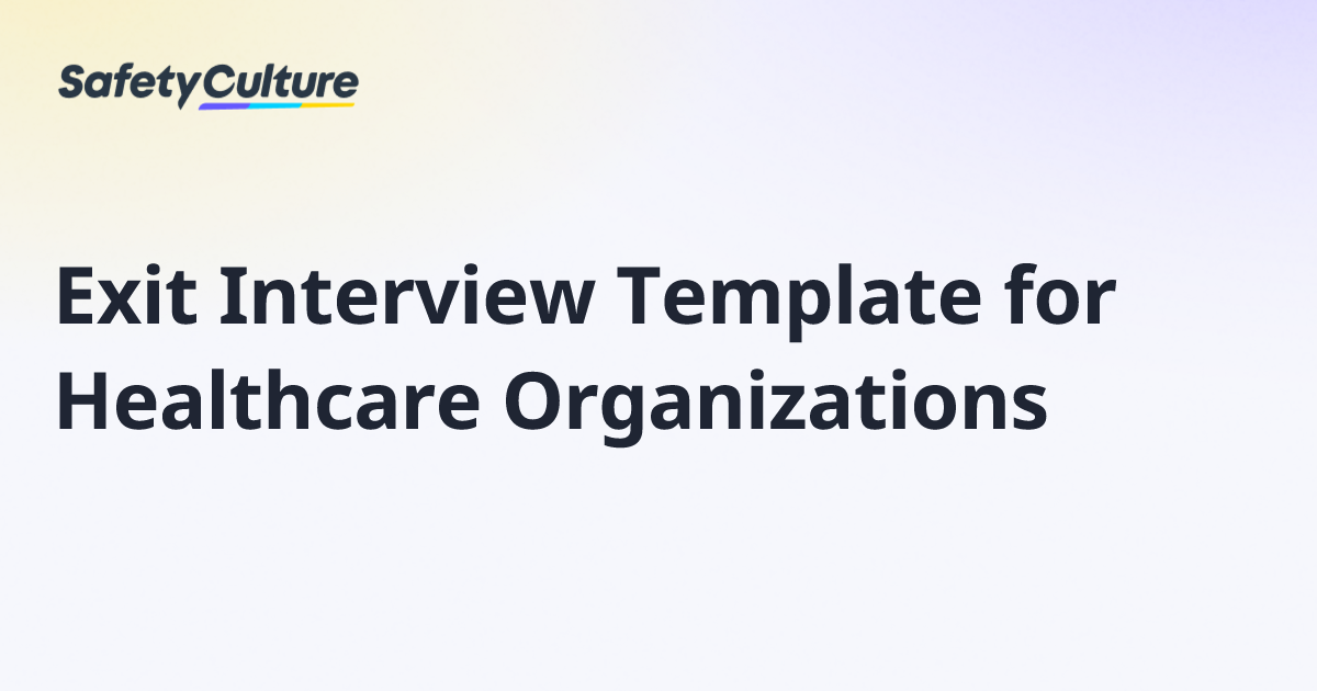 Exit Interview Template for Healthcare Organizations | Free Template