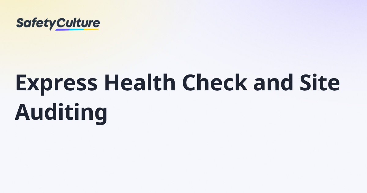 Express Health Check and Site Auditing | Free Template