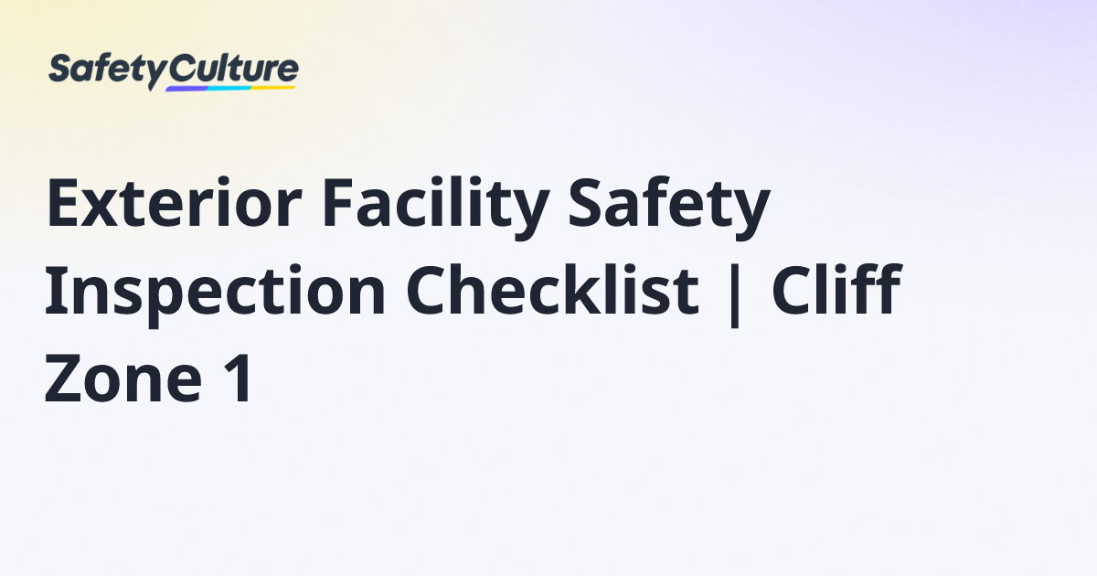 Exterior Facility Safety Inspection Checklist | Cliff Zone 1 | Free ...