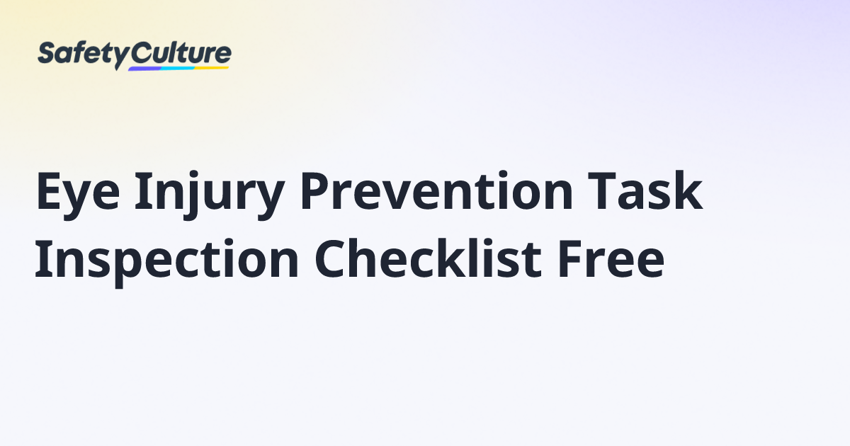 Eye Injury Prevention Task Inspection Checklist Free | Free Template