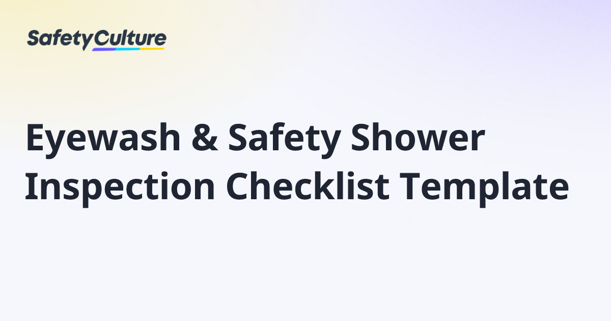 Eyewash & Safety Shower Inspection Checklist Template | Free Template