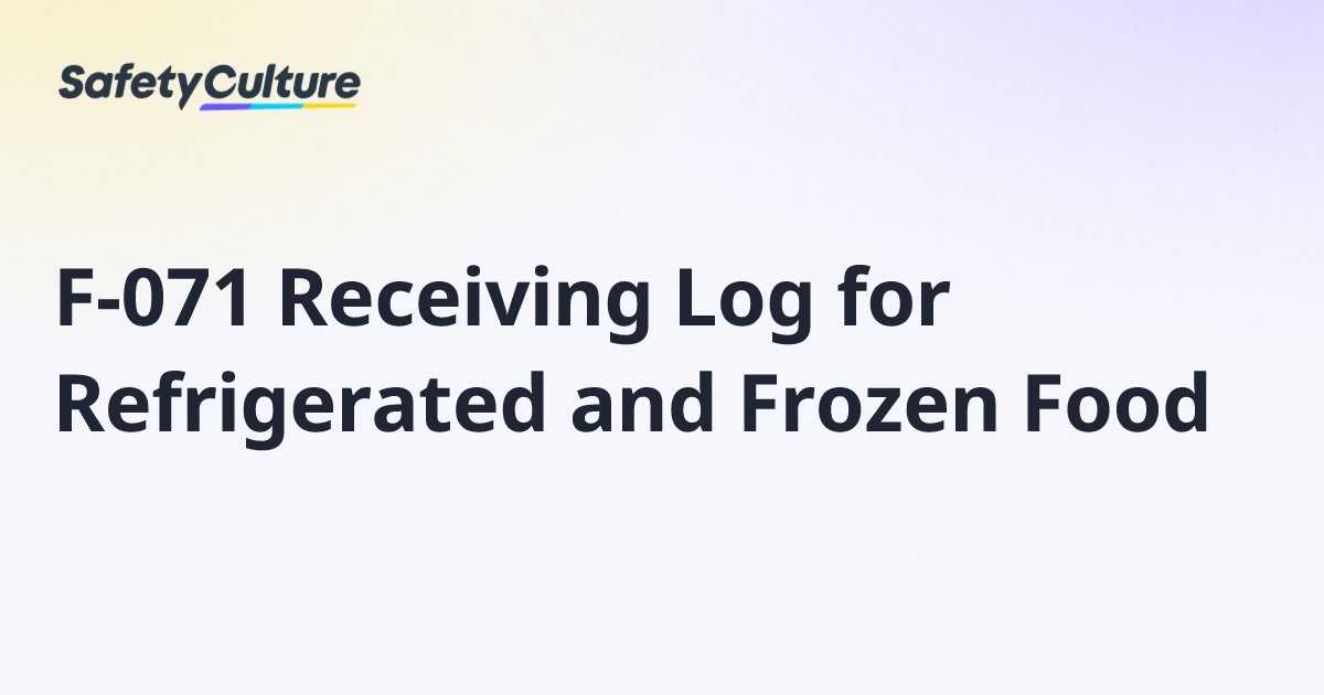 F-071 Receiving Log for Refrigerated and Frozen Food | Free Template