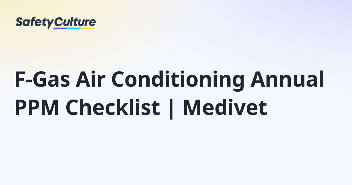 F-Gas Air Conditioning Annual PPM Checklist | Medivet | Free Template