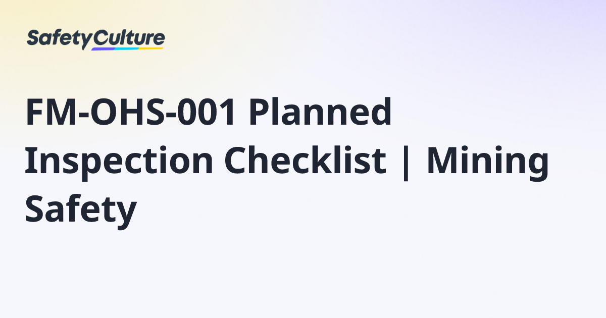 FM-OHS-001 Planned Inspection Checklist | Mining Safety | Free Template
