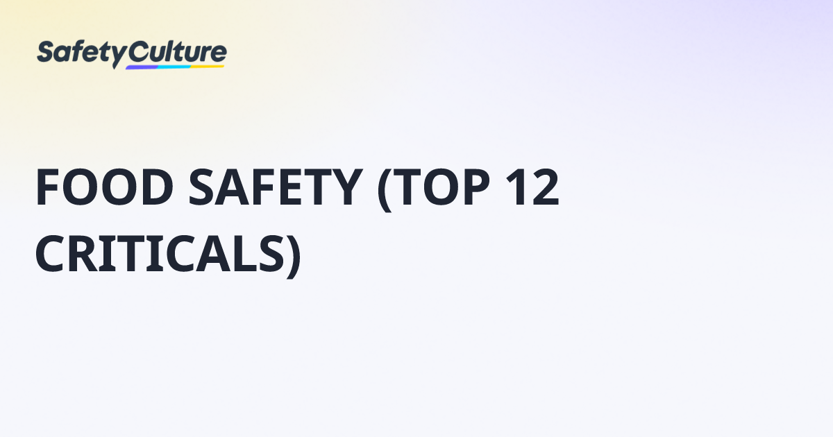 FOOD SAFETY (TOP 12 CRITICALS) | Free Template