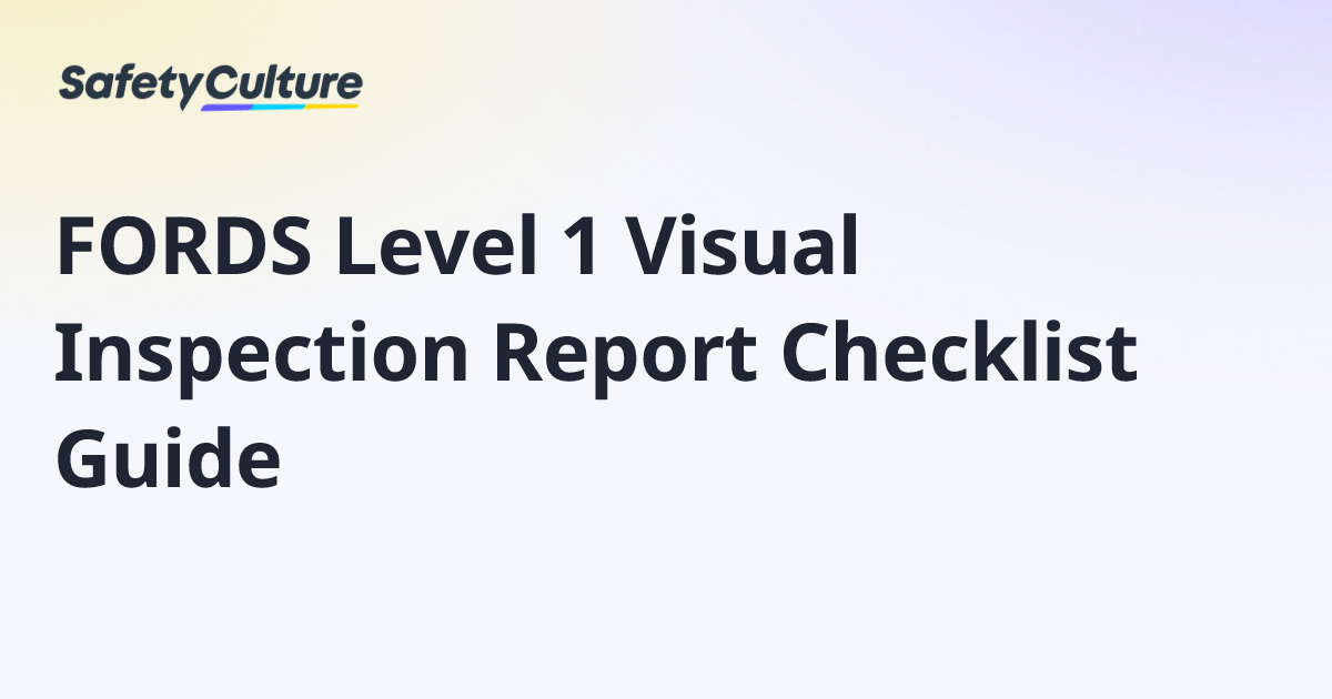 FORDS Level 1 Visual Inspection Report Checklist Guide | Free Template