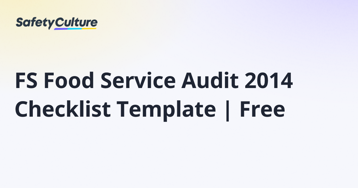 FS Food Service Audit 2014 Checklist Template | Free | Free Template