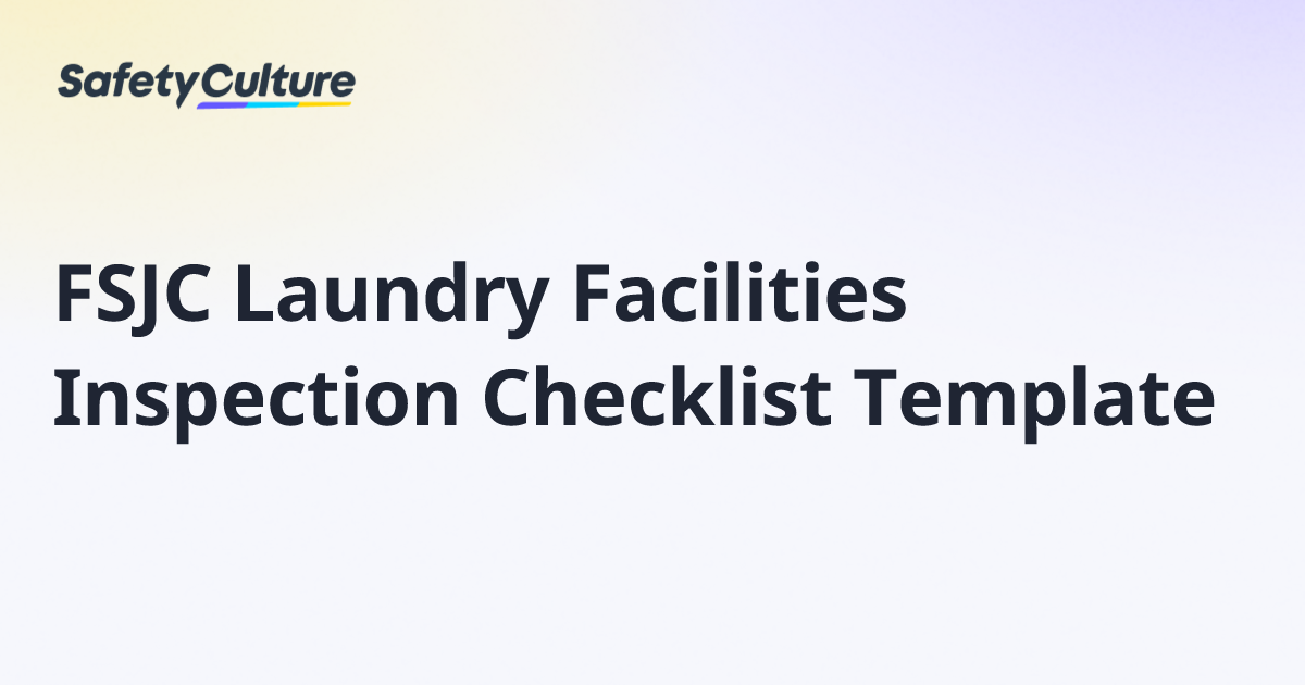 FSJC Laundry Facilities Inspection Checklist Template | Free Template