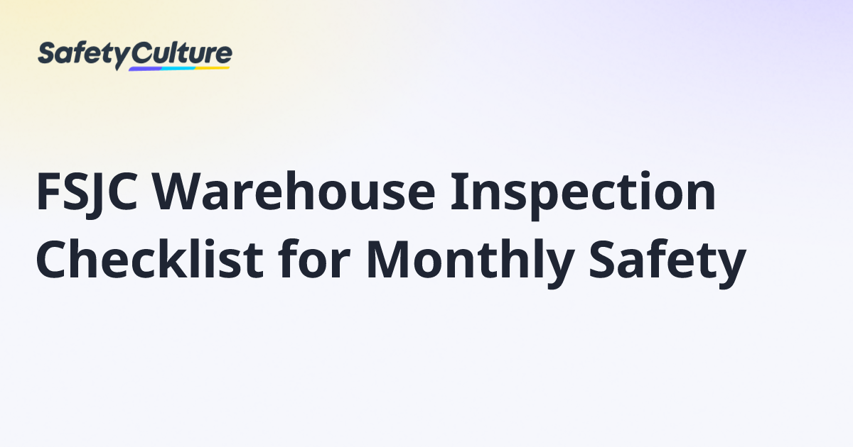 FSJC Warehouse Inspection Checklist for Monthly Safety | Free Template