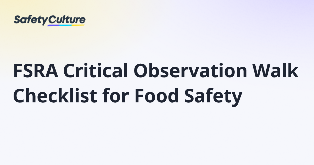FSRA Critical Observation Walk Checklist for Food Safety | Free Template