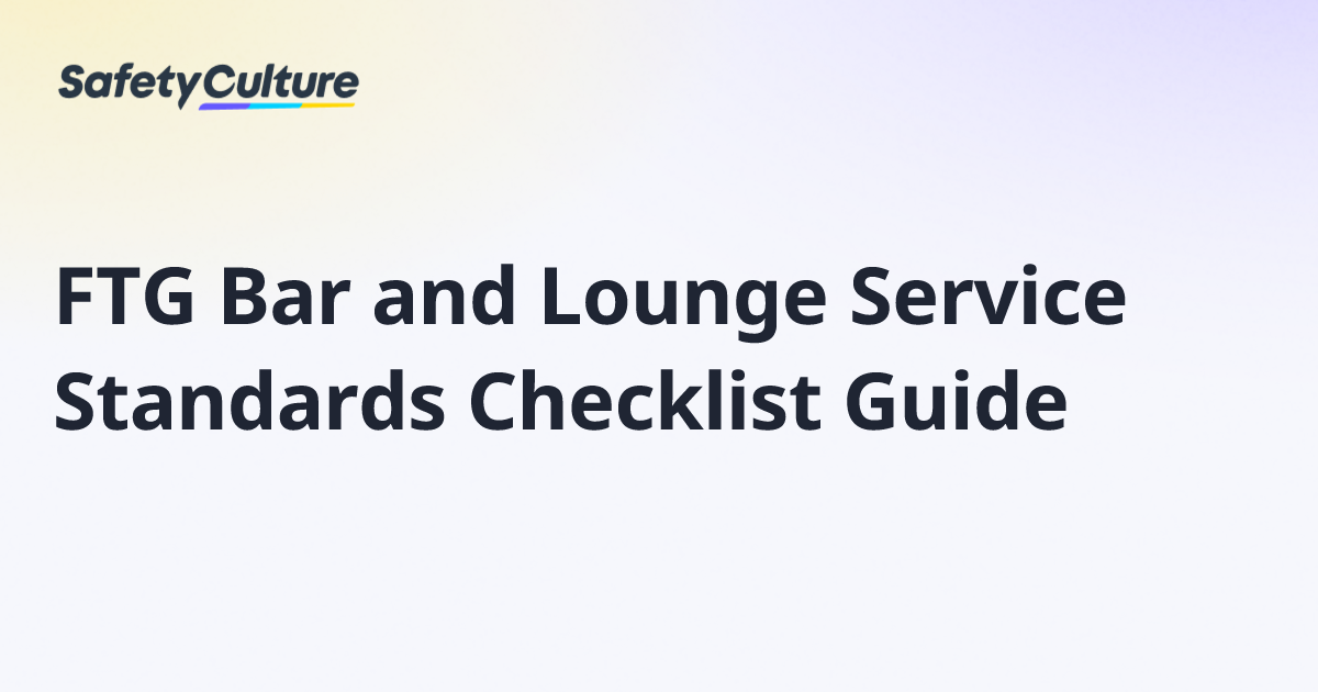 FTG Bar and Lounge Service Standards Checklist Guide | Free Template