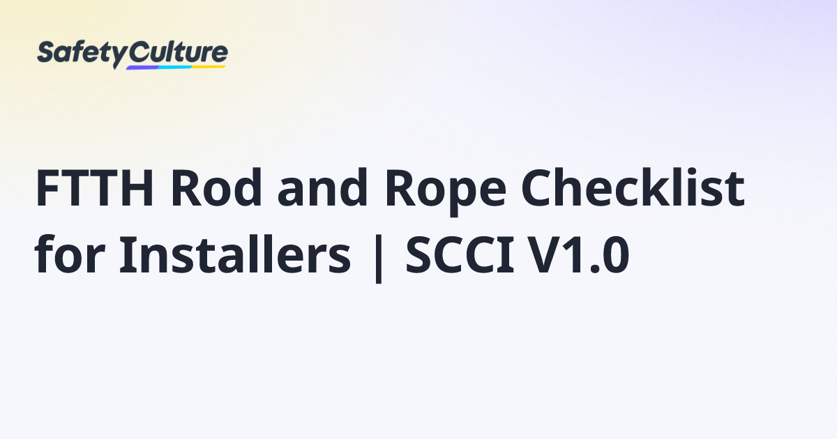 FTTH Rod and Rope Checklist for Installers | SCCI V1.0 | Free Template