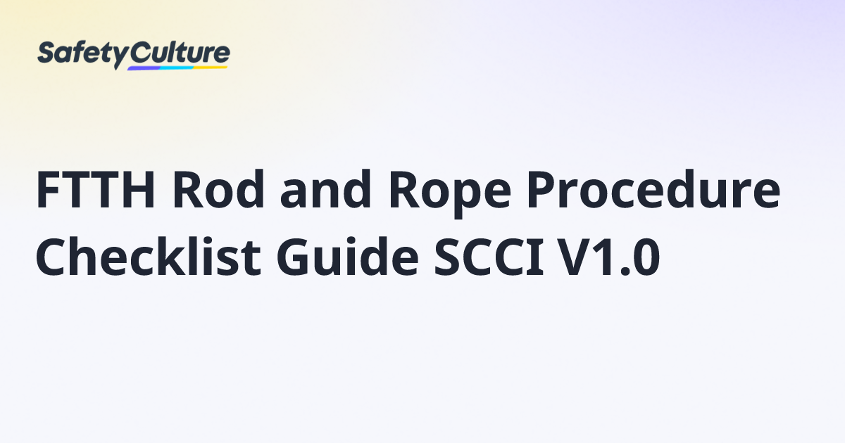 FTTH Rod and Rope Procedure Checklist Guide SCCI V1.0 | Free Template