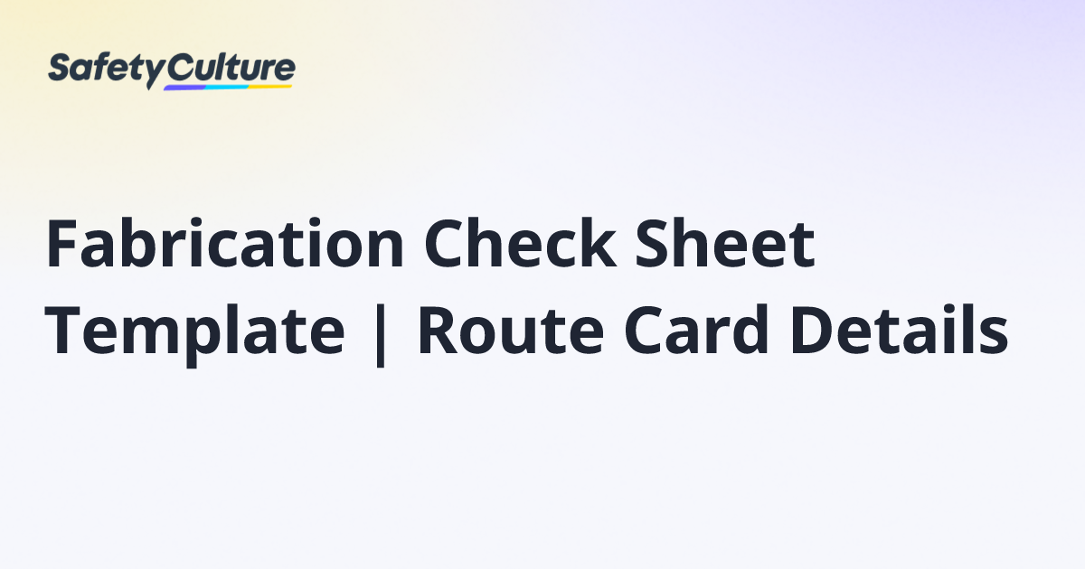 Fabrication Check Sheet Template | Route Card Details | Free Template