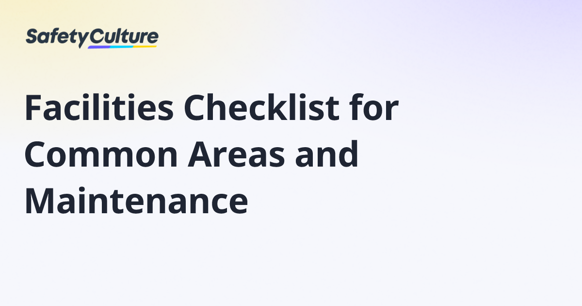 Facilities Checklist for Common Areas and Maintenance | Free Template
