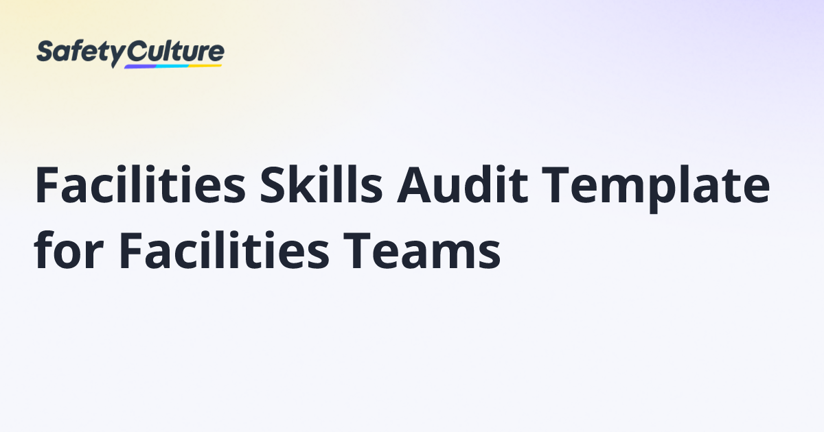 Facilities Skills Audit Template for Facilities Teams | Free Template