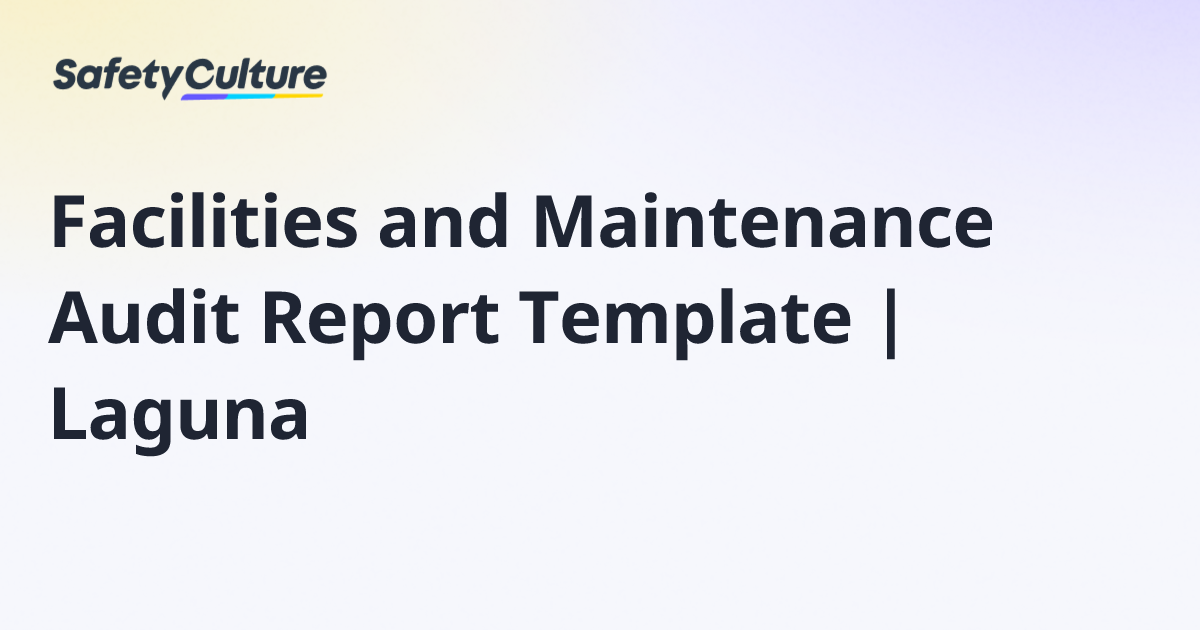 Facilities and Maintenance Audit Report Template | Laguna | Free Template